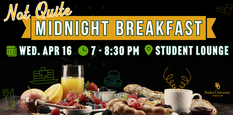 (Not Quite) Midnight Breakfast | Calendar | Baylor University