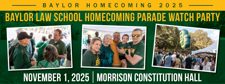 Baylor Law School Homecoming Parade Watch Party | Calendar | Baylor ...